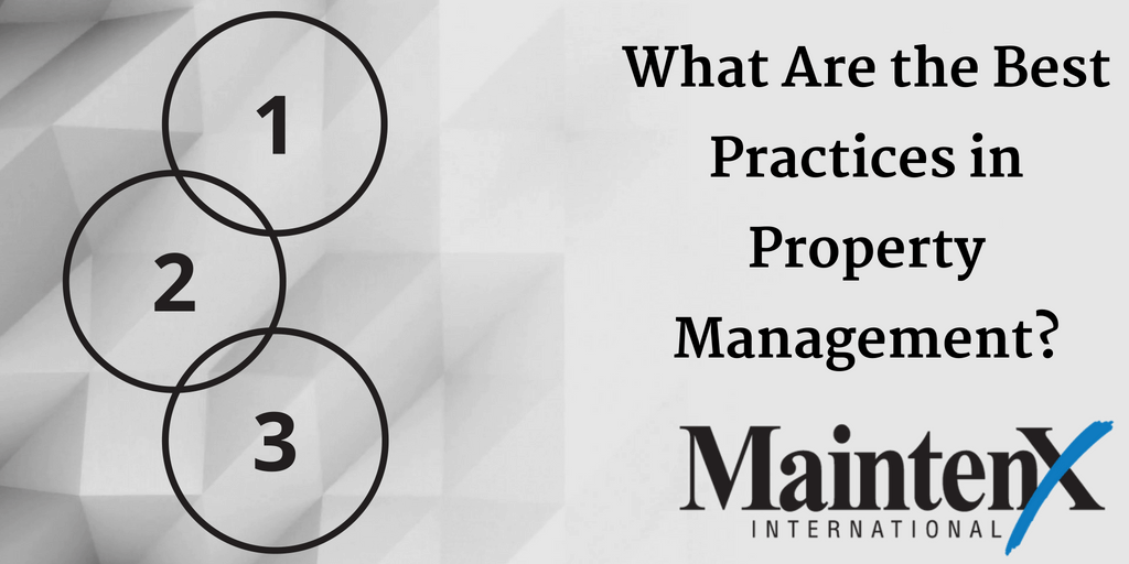 What are the Best Practices in Property Management? - MaintenX