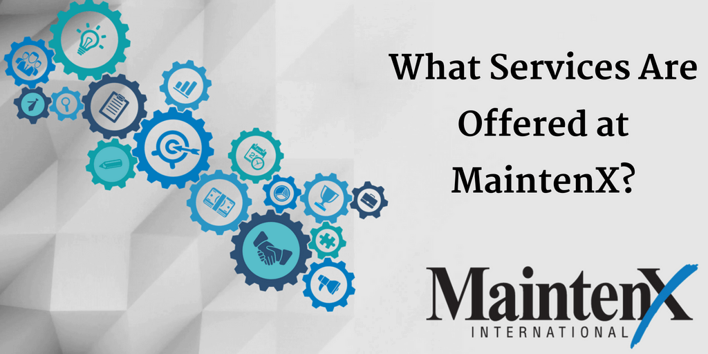 What Services are offered at MaintenX? - MaintenX